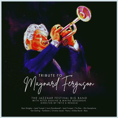 Tribute To Maynard Ferguson Jazzaar