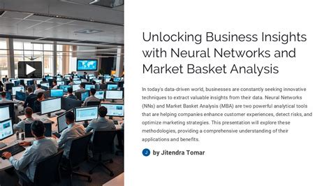 Ppt 42 Unlocking Business Insights With Neural Networks And Market Basket Analysis Powerpoint