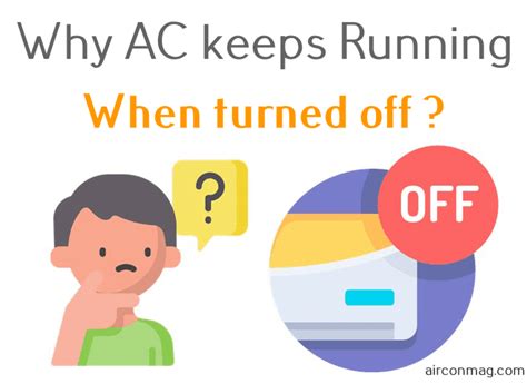 Why Air Conditioner Keeps Running When Turned Off
