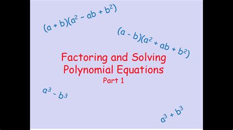 Factoring And Solving Polynomial Equations Part 1 Vl Youtube