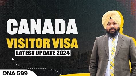 Canada Visitor Visa Update 2024 Canada Tourist Vias Visitor Visa