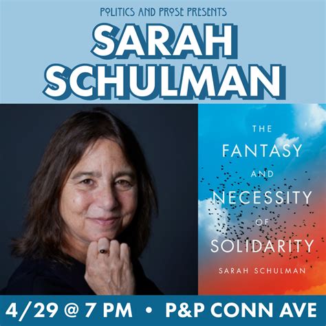Sarah Schulman — The Fantasy And Necessity Of Solidarity With Gwydion