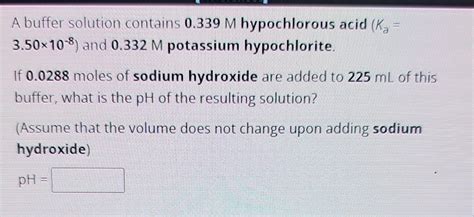 Solved A Buffer Solution Contains M Hypochlorous Acid Chegg