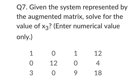 Solved Q7 ﻿given The System Represented By The Augmented