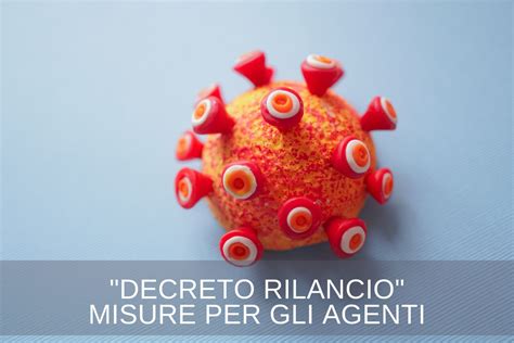 DECRETO RILANCIO MISURE PER GLI AGENTI Agenti Treviso