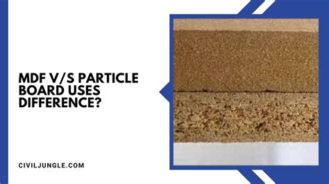 Mdf Vs Particle Board What Is Mdf What Is Particle Board Detailed Differences Between Mdf