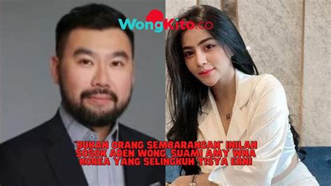 Bukan Orang Sembarangan Inilah Sosok Aden Wong Suami Amy WNA Korea