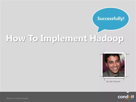 how to implement hadoop successfully ppt