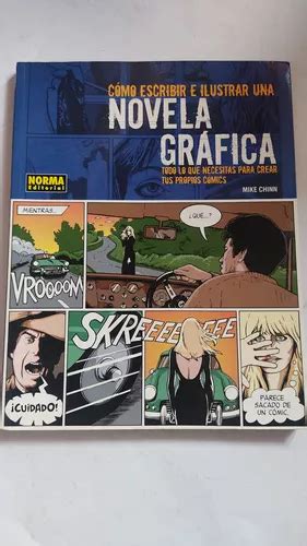C Mo Escribir E Ilustrar Una Novela Gr Fica Mike Chinn