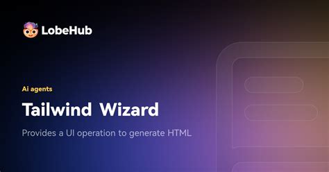Tailwind Wizard Ai Agents Gpts · Lobehub