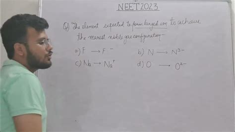 The Element Expected To Form The Largest Ion To Achieve Nearest Noble