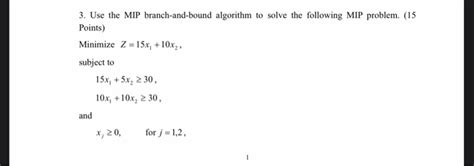 solved 3 use the mip branch and bound algorithm to solve