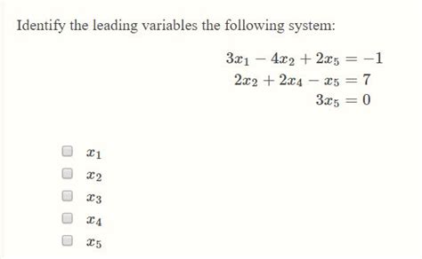 solved identify the leading variables the following system