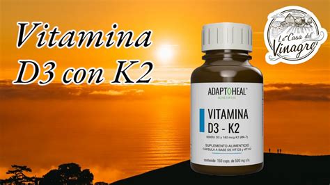 Vitamina D3 Con K2 ¿para Que Sirve Y Como Tomarla Youtube