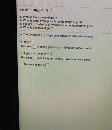 Solved Let G X Log X A What Is The Domain Chegg Com