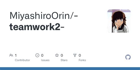 GitHub MiyashiroOrin Teamwork2