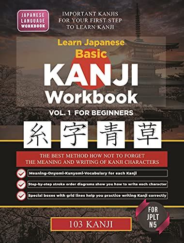 Learn Japanese Basic Kanji Workbook Basic Kanji Workbook For Self