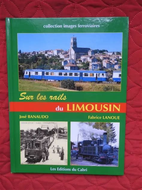 CHEMIN DE FER TRAIN SNCF CABRI Sur Les Rails Du Limousin BANAUDO LANOUE EUR