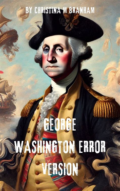 George Washington Error Version EBook By Christina M Branham EPUB
