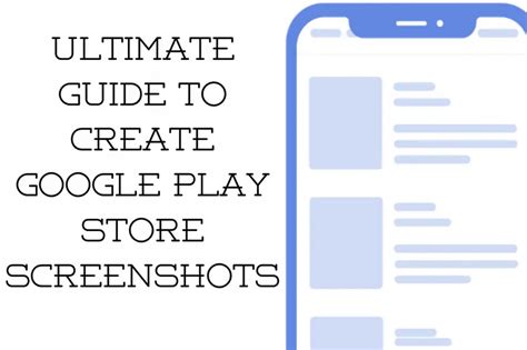 Ultimate Guide To Create Google Play Store Screenshots Lupon Gov Ph