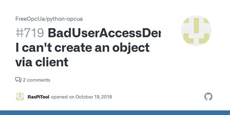 baduseraccessdenied i can t create an object via client · issue 719
