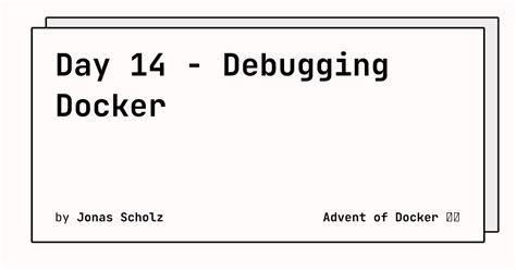 Day 14 Debugging Docker Advent Of Docker 🐳🎄