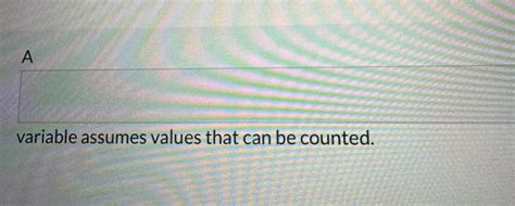 solved avariable assumes values that can be counted