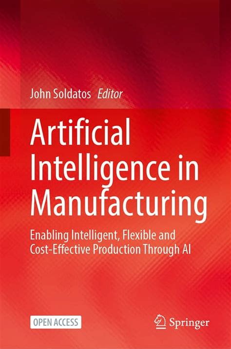 artificial intelligence in manufacturing enabling intelligent