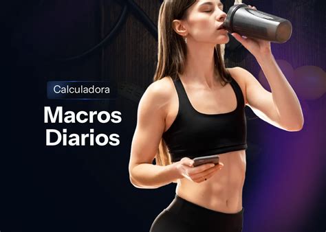 Calculadora De Macros Diarios MACRONUTRIENTES