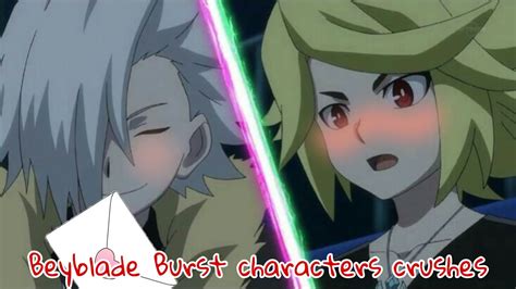 Beyblade Burst Characters Crushes Youtube