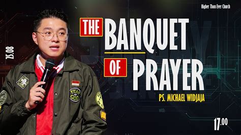 Evening Service With Ps Michael Widjaja The Banquet Of Prayer Youtube