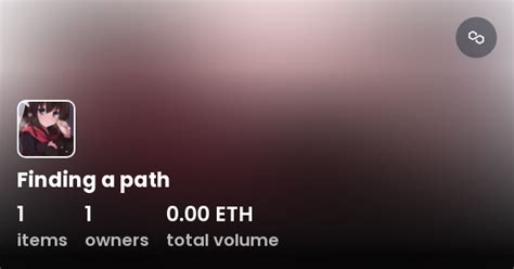 Finding A Path Collection Opensea