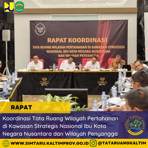 Koordinasi Tata Ruang Wilayah Pertahanan Di Kawasan Strategis Nasional Ibu Kota Negara Nusantara