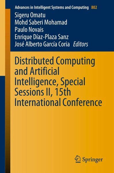 Distributed Computing And Artificial Intelligence Special Sessions Ii 15th Englisches Buch