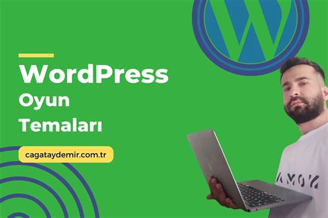 Wordpress Oyun Temaları Çağatay Demİr