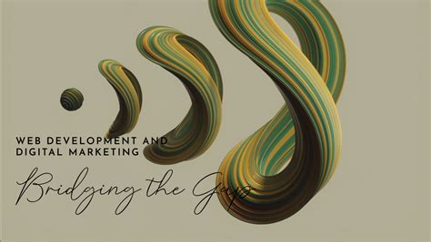 Bridging The Gap Between Web Development And Digital Marketing