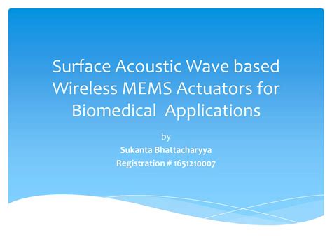 Surface Acoustic Wave Based Wireless Mems Actuators Ppt