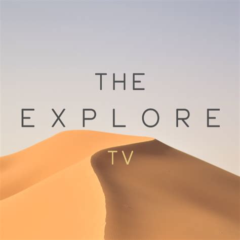 Home The Explore Tv