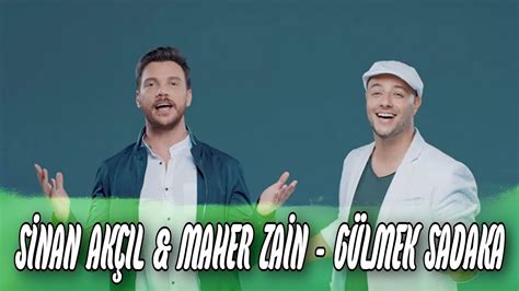 Sinan Akçıl And Maher Zain Gülmek Sadaka Speed Up Youtube