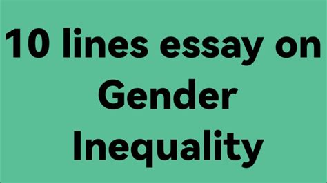 10 Lines Essay On Gender Inequality Essay On Gender Inequality Paragraph On Gender Inequality