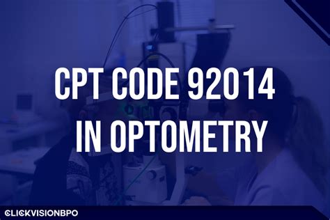 Understanding Cpt Code 92014 For Eye Exams In Optometry