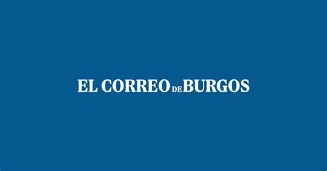 Artículos escritos por Virginia Martín El Correo de Burgos