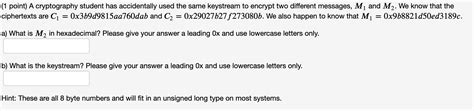 Solved 1 Point A Cryptography Babe Has Accidentally Chegg Com