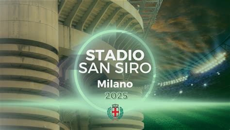 Concerti Stadio San Siro Milano 2025