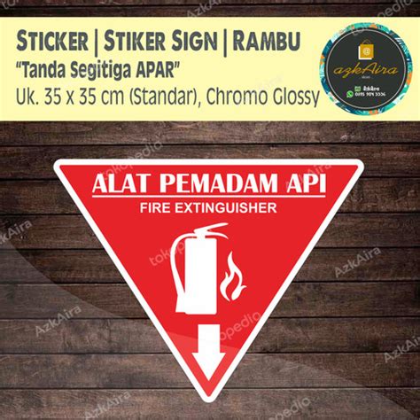 Jual Sticker Stiker Sign Rambu K Tanda Segitiga APAR Standar X Cm Kab Tangerang
