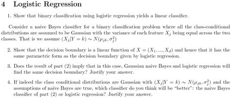 Solved 4 Logistic Regression 1 Show That Binary Classification Using Logistic Regression