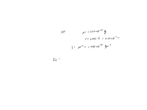 Solved Calculate The First 3 Rotational Levels Of Hf Assuming A Rigid