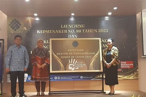 Ciptakan Tempat Kerja Aman Dari Kekerasan Seksual Kemenaker Terbitkan Kepmenaker No Tahun