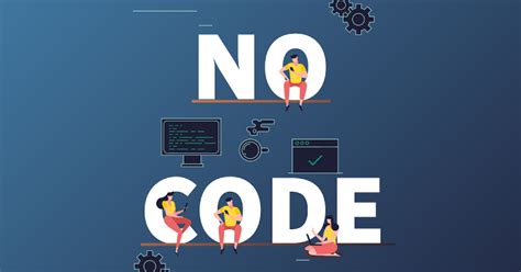 Build Apps Without Coding How Low Code And No Code Platforms Are Empowering Everyone Abhishek