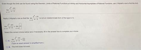 Solved Even Though The Limit Can Be Found Using The Theorem